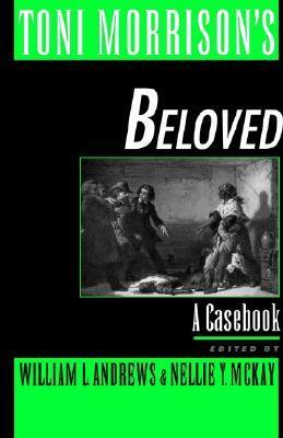 Toni Morrison's Beloved: A Casebook by William L. Andrews | Goodreads