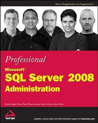 Professional Microsoft SQL Server 2008 Administration by Brian Knight ...