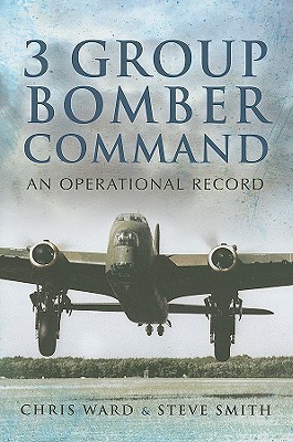 3 Group Bomber Command by Chris Ward | Goodreads