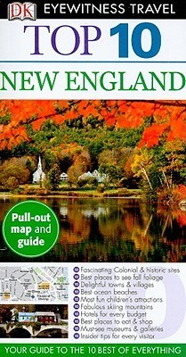 Top 10 New England by D.K. Eyewitness Travel | Goodreads