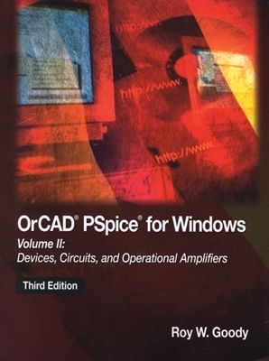 Orcad Pspice for Windows: Devices, Circuits, and Operational Amplifiers ...
