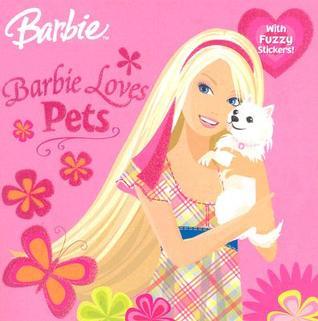 Barbie Loves Pets (Barbie) (Pictureback(R)) by Rebecca Frazer | Goodreads