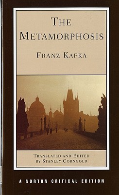 The Metamorphosis (Norton Critical Editions) by Franz Kafka | Goodreads