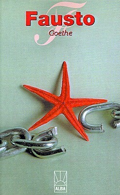 Fausto by Johann Wolfgang von Goethe | Goodreads