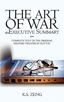 The Art of War: An Executive Summary, Plus Complete Text of the ...