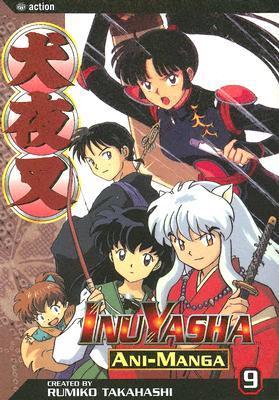 Inuyasha: Ani-Manga, Vol. 9 by Rumiko Takahashi | Goodreads