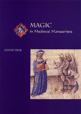 Magic in Medieval Manuscripts by Sophie Page | Goodreads