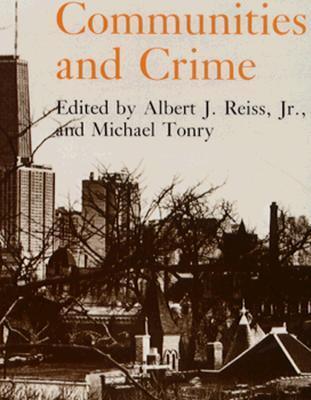 Crime and Justice, Volume 4: Communities and Crime by Michael Tonry ...