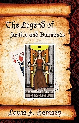 The Legend of Justice and Diamonds by Louis F. Hemsey | Goodreads