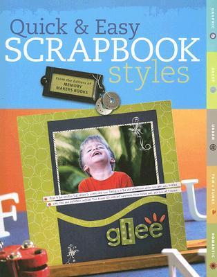 Quick and Easy Scrapbook Styles by Memory Makers | Goodreads