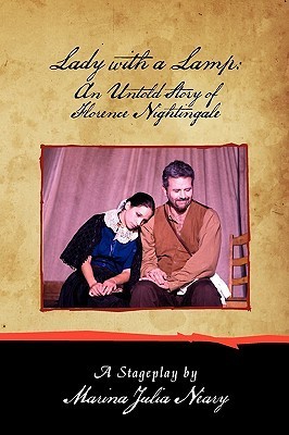 Lady with a Lamp: An Untold Story of Florence Nightingale by Marina ...