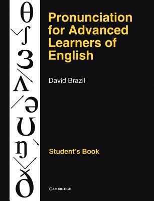 Pronunciation for Advanced Learners of English Student's book by David ...