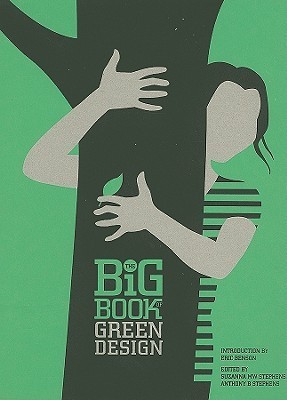 The Big Book of Green Design by Suzanna M.W. Stephens | Goodreads