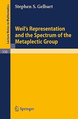 Weil's Representation and the Spectrum of the Metaplectic Group ...
