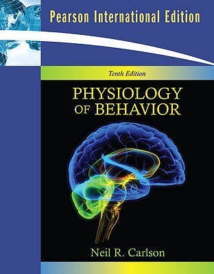 Physiology of Behavior [with MyPsychKit Access Code] by Neil R. Carlson | Goodreads