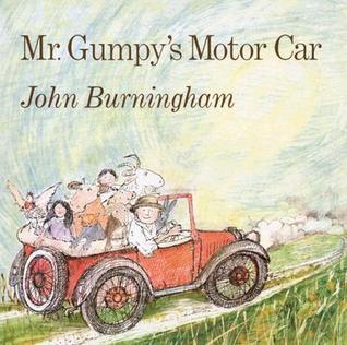 Mr. Gumpy's Motor Car by John Burningham | Goodreads