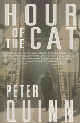 The Hour of the Cat (Fintan Dunne, #1) by Peter Quinn | Goodreads