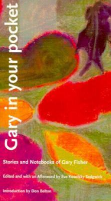 Gary In Your Pocket: Stories and Notebooks of Gary Fisher by Gary ...
