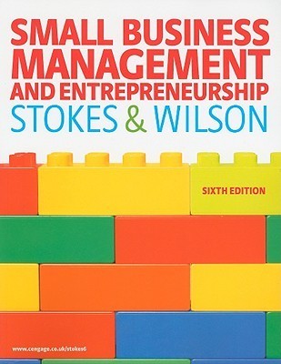 Small Business Management and Entrepreneurship by David Stokes | Goodreads