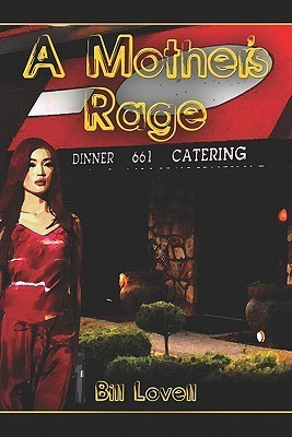 A Mother's Rage by Bill Lovell | Goodreads