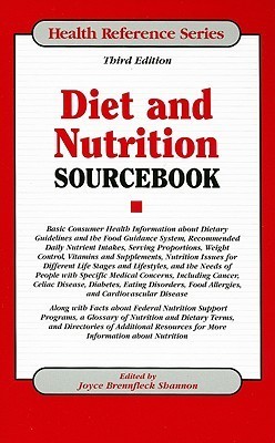 Diet and Nutrition Sourcebook by Ed. Shannon | Goodreads