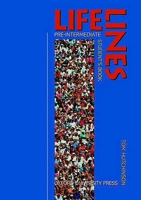 Lifelines: Pre-Intermediate: Student's Book by Tom Hutchinson | Goodreads