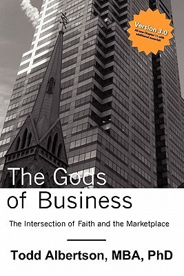 The Gods of Business: The Intersection of Faith and the Marketplace by ...