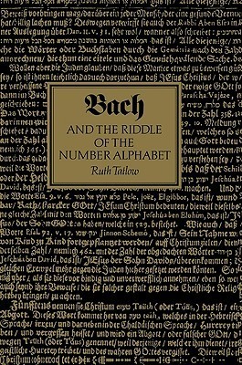Bach and Riddle of Number Alphabet by Ruth Tatlow | Goodreads