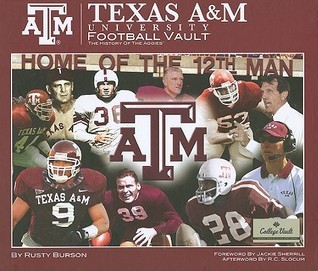Texas A&m Football Vault by Rusty Burson | Goodreads