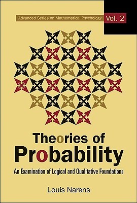 Theories of Probability: An Examination of Logical and Qualitative ...