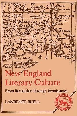 New England Literary Culture: From Revolution through Renaissance by ...