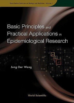 Basic Principles and Practical Applications of Epidemiological Research ...