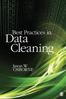 Best Practices in Data Cleaning: A Complete Guide to Everything You ...