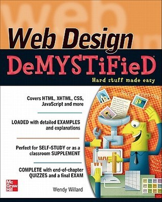 Web Design DeMYSTiFieD by Wendy Willard | Goodreads
