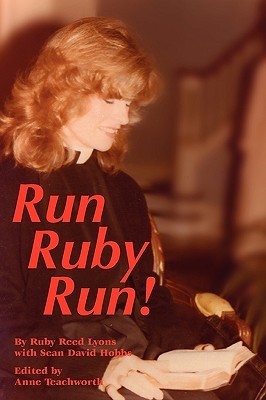 Run Ruby Run by Ruby Reed Lyons | Goodreads