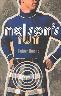 Nelson's Run by Peter Bacho | Goodreads