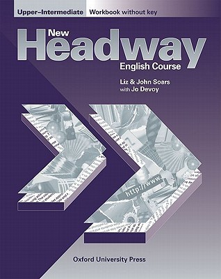 New Headway Upper-Intermediate Level: Workbook by Various | Goodreads