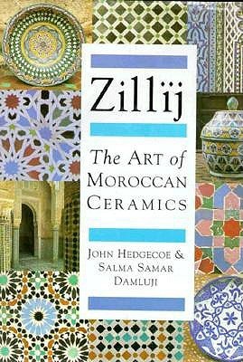 Zillij: The Art of Morroccan Ceramics by S. Samar Damluji | Goodreads