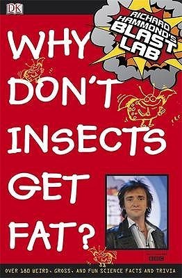 Why Don't Insects Get Fat? by Richard Hammond | Goodreads