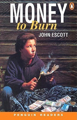 Money to Burn (Penguin Readers, Level 2) by Colin Escott | Goodreads