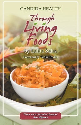 Candida Health Through Living Foods by Michele M Jarvey | Goodreads