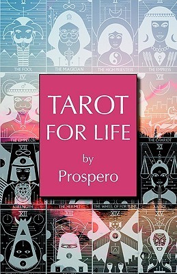 Tarot for Life by Prospero | Goodreads