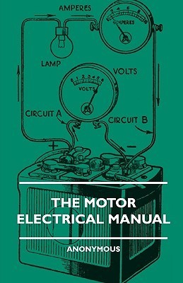 The Motor Electrical Manual - A Practical and Fully Illustrated ...