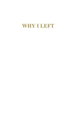 Why I Left by Thomas L. Campbell | Goodreads