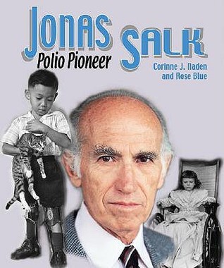 Jonas Salk: Polio Pioneer (Gateway Biographies) by Corinne J. Naden ...