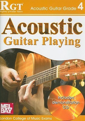 RGT - Acoustic Guitar Playing - Grade 4 by Laurence Harwood & Tony ...