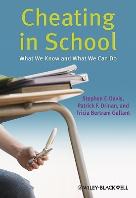 Cheating in School: What We Know and What We Can Do by Stephen F. Davis ...