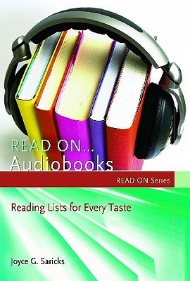 Read On…Audiobooks: Reading Lists for Every Taste by Joyce Saricks ...