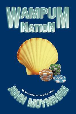 Wampum Nation by John Moynihan | Goodreads