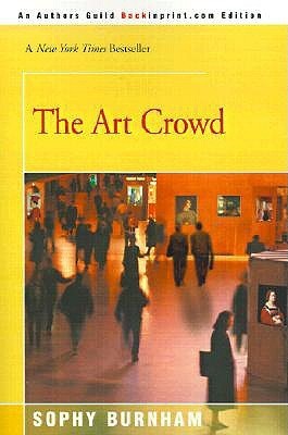 The Art Crowd by Sophy Burnham | Goodreads